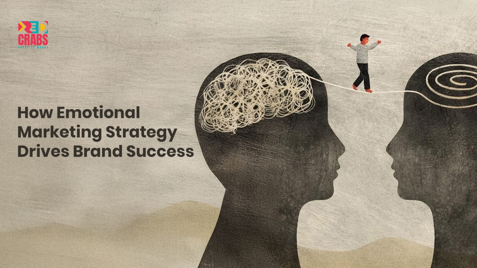 How Emotional Marketing Strategy Drives Brand Success – RedCrabs
